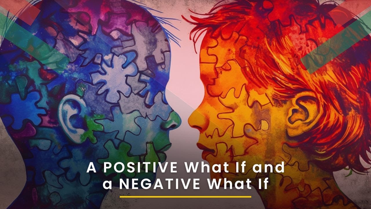 A POSITIVE What If and A Negative What If - YouTube