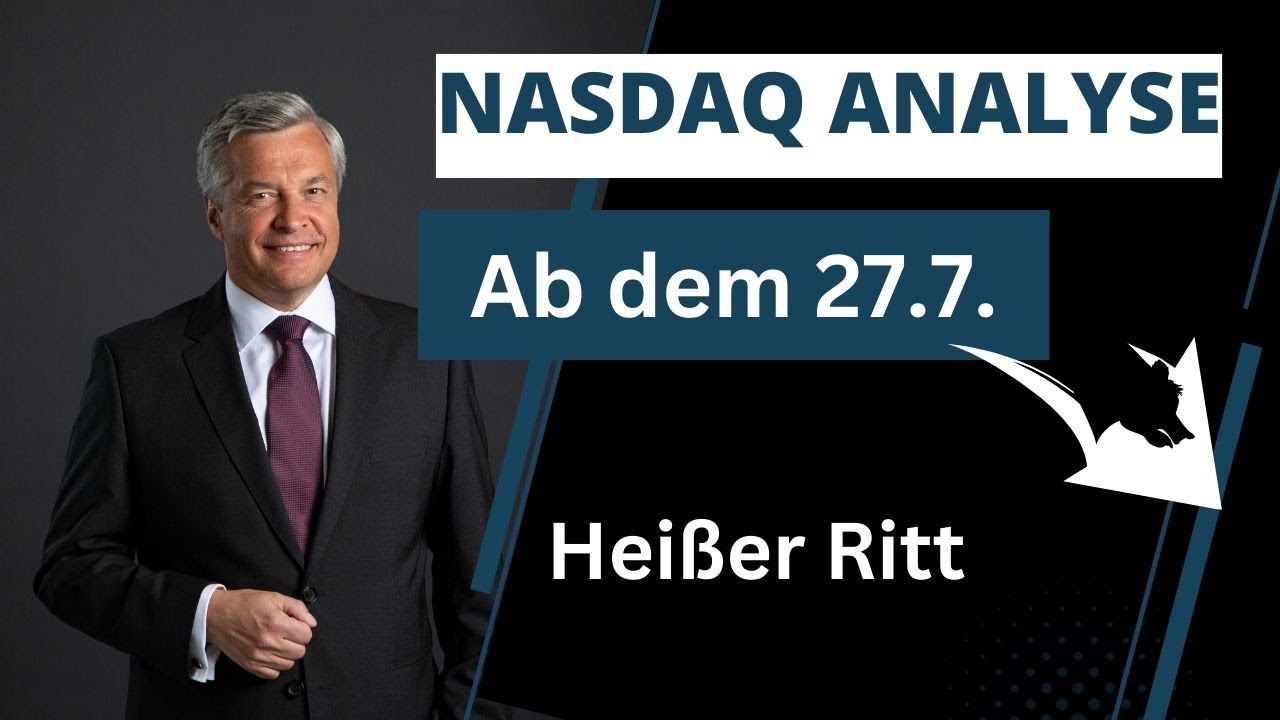 NASDAQ Analyse ab dem 26 Juli -Heisser Ritt - - YouTube