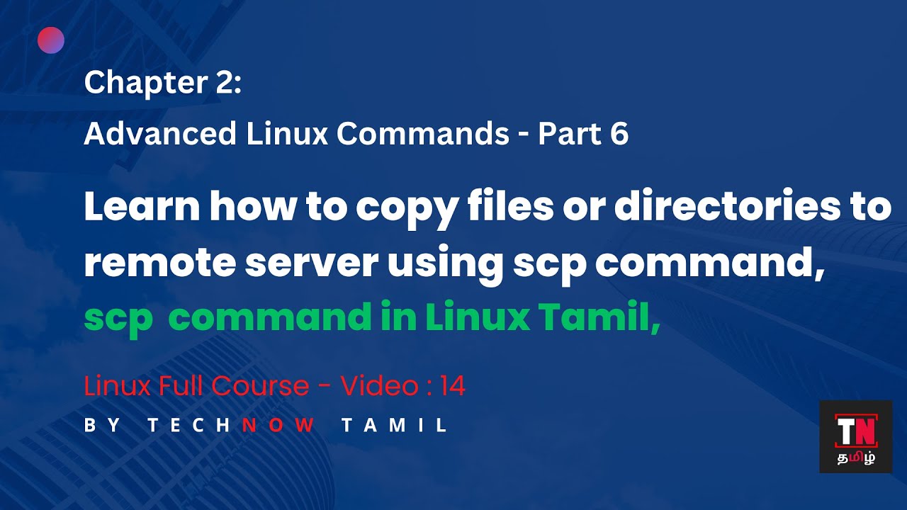 Scp Command In Linux Tamil Transfer Files To Remote Server Using Scp 4904