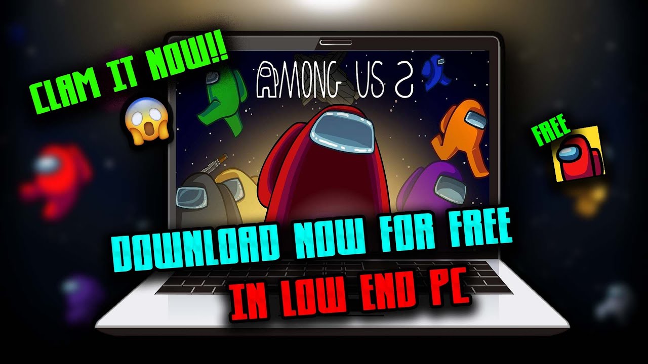 Download Now !! Among Us for FREE on Low-End PC! 😱 Easy Setup & 🔥 Tips ...