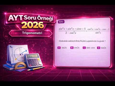 AYT Matematik – Trigonometri | Örnek Soru | Soru No : 1012