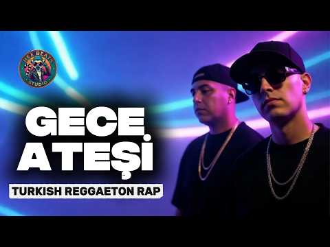 Gece Ateşi | Türkçe Reggaeton Rap (Official Lyric Video)