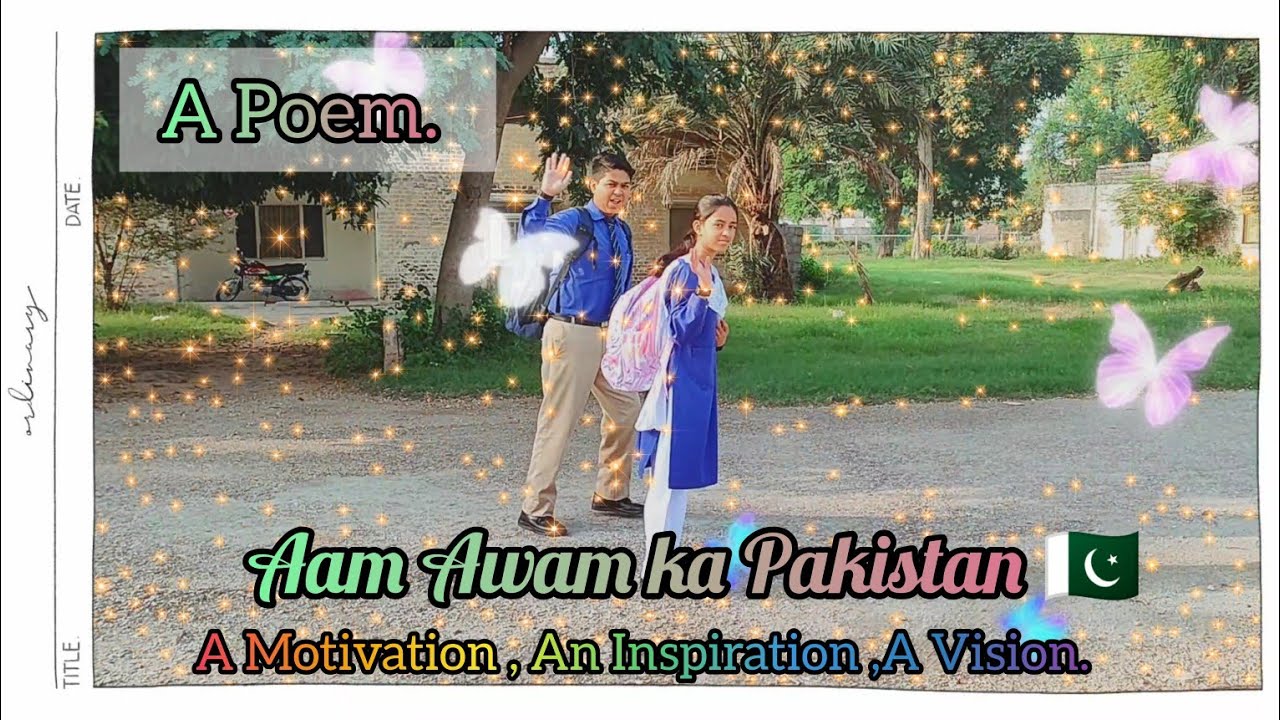 A Poem | An Inspiration & Motivation | For Common man,s Children | Awam ...
