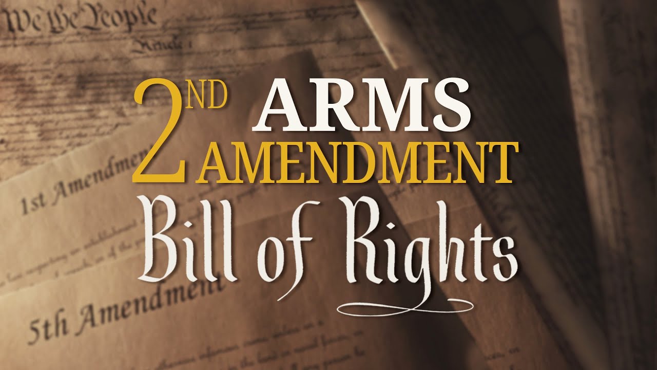 2nd Amendment | Bill of Rights - YouTube