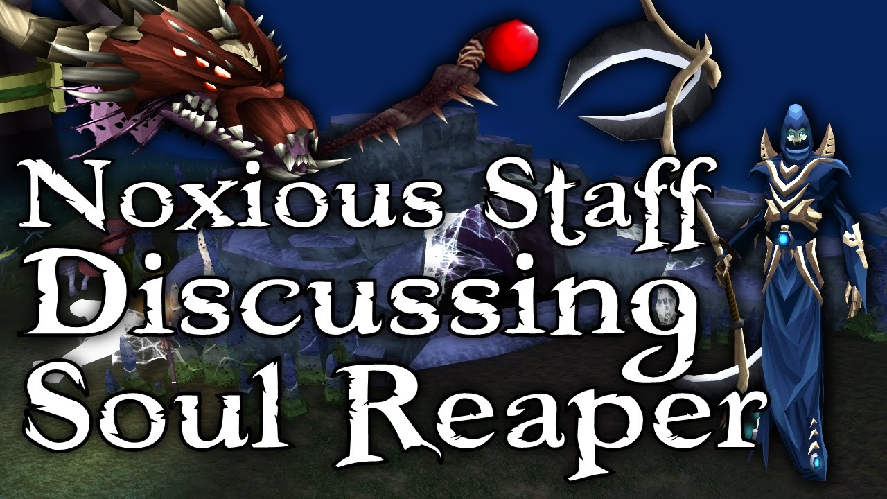 Runescape - Bought Noxious Staff & Discussing Soul Reaper Update - YouTube
