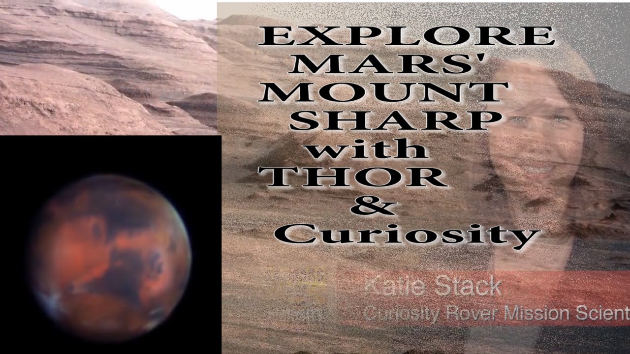 THOR explores NASA exploring Mars' Mount Sharp with Curiosity - YouTube