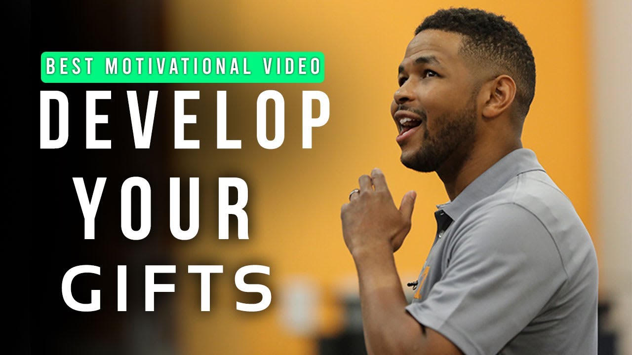 DEVELOP YOUR GIFTS - YouTube