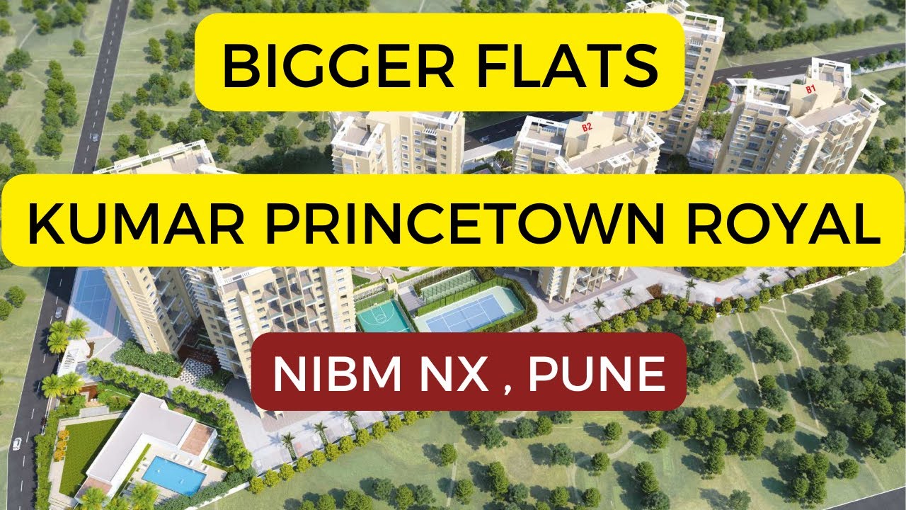 Kumar Princetown Royal NIBM, Pune - project reviews , price & location ...