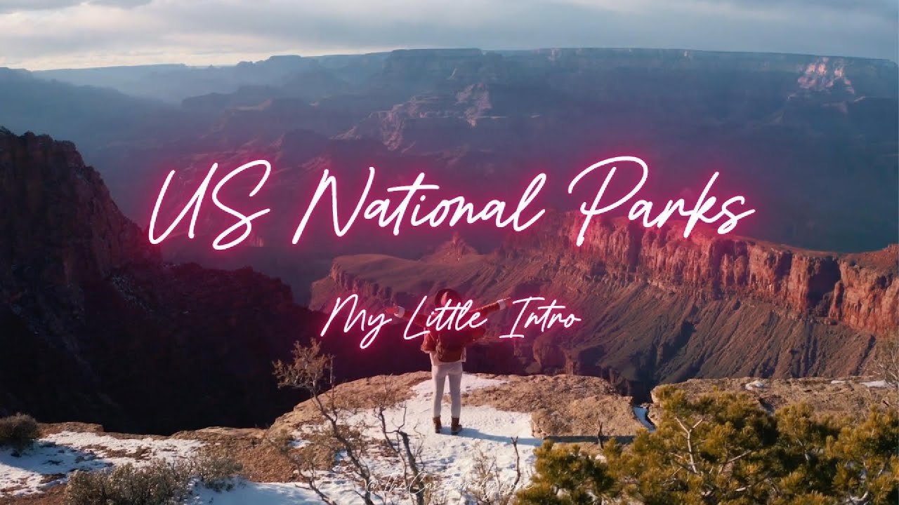 US National Parks: My Little Intro (English & Chinese Subtitles中英字幕 ...