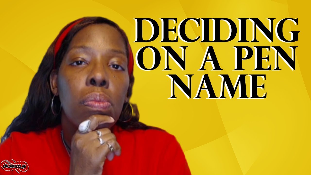 Deciding On A Pen Name YouTube deciding-on-a-pen-name-youtube