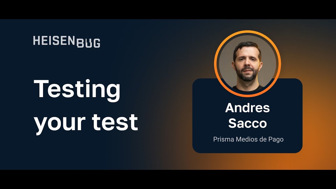 Andres Sacco — Testing your test - YouTube