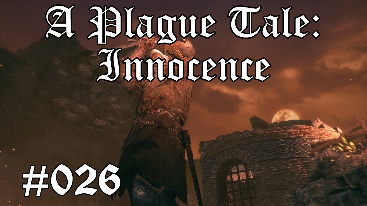 A Plague Tale:Innocence [PART#026] - Sir Nicholas der Feuerritter - YouTube