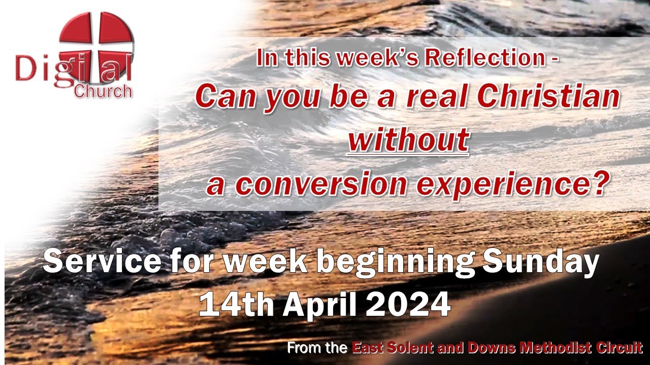 A service from DIGITAL CHURCH - for week beginning Sunday 14th April ...