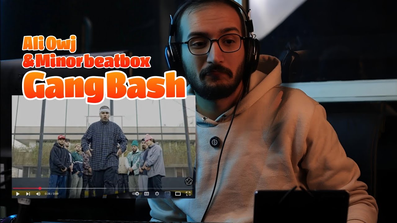 gang bash - Ali Owj & Minor beatbox Reaction | ریکشن علی اوج و مینور ...