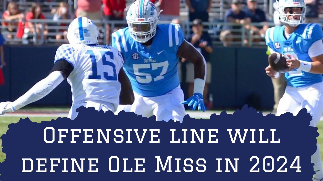 Offensive line will DEFINE Ole Miss in 2024 | Rebel Report LIVE - YouTube