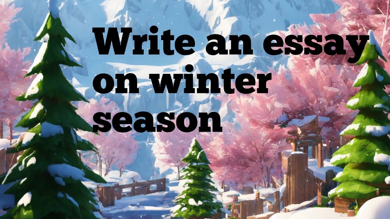 English essay on winter season # winter season essay # yt # 10th essay ...