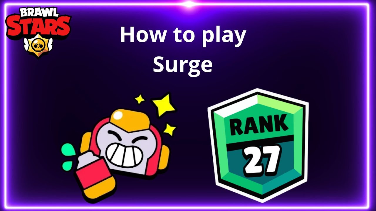 how to play Surge (rank 27) #2 - YouTube