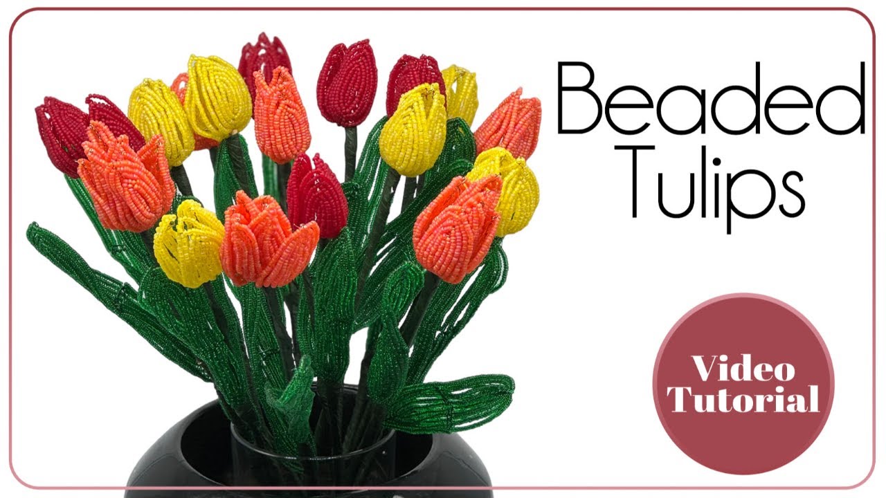 Beaded Tulips Bouquet Tutorial - YouTube