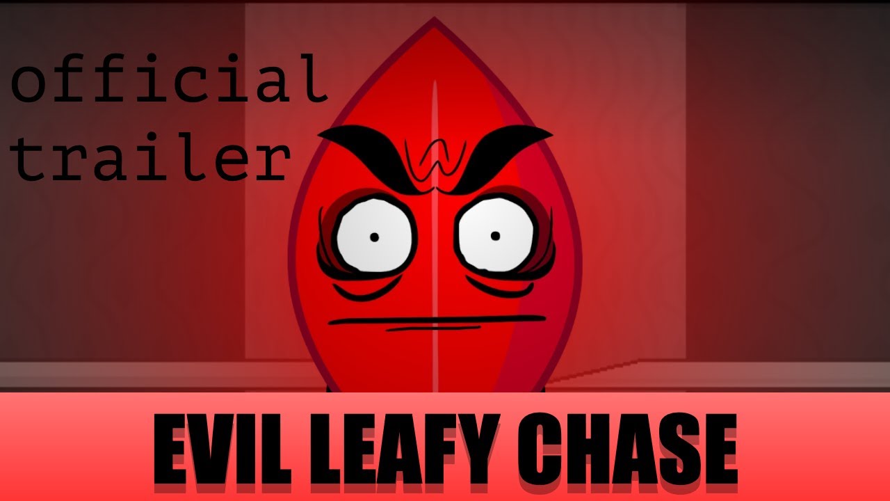 Evil Leafy Chase - OFFICIAL TRAILER - YouTube