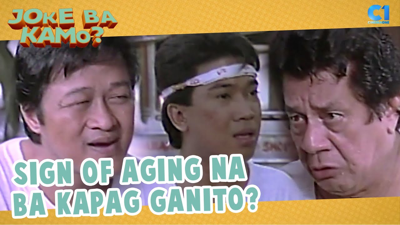 Sign of aging na ba kapag ganito? | Binibining Tsuperman | Joke Ba Kamo ...