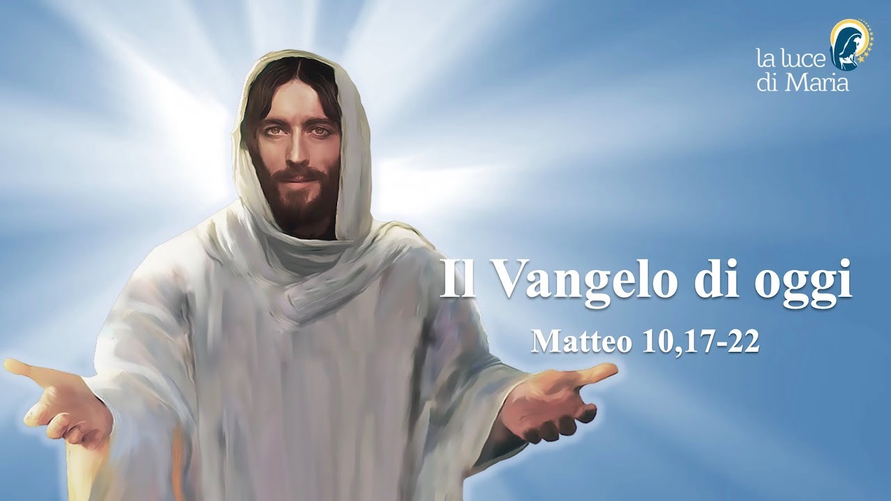 Il Vangelo di oggi Lunedì 26 Dicembre Matteo 10,17-22 - Commento di ...