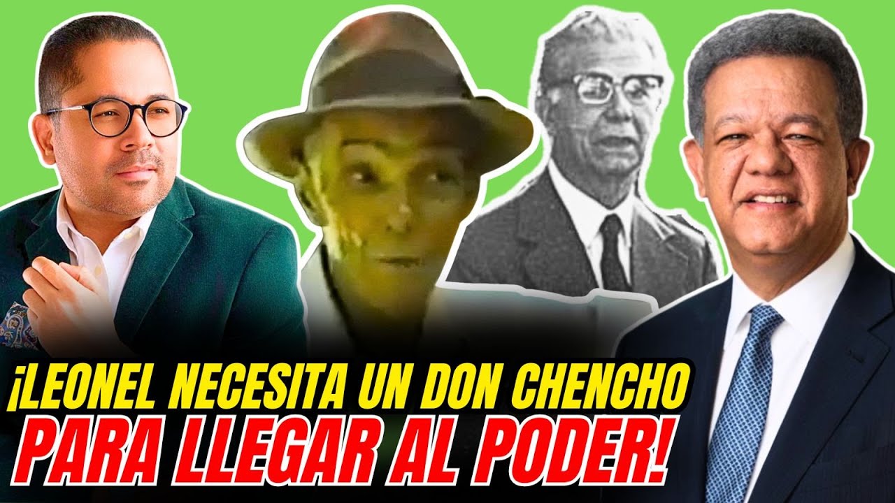 ¡LEONEL NECESITA UN DON CHENCHO PARA LLEGAR AL PODER! - YouTube