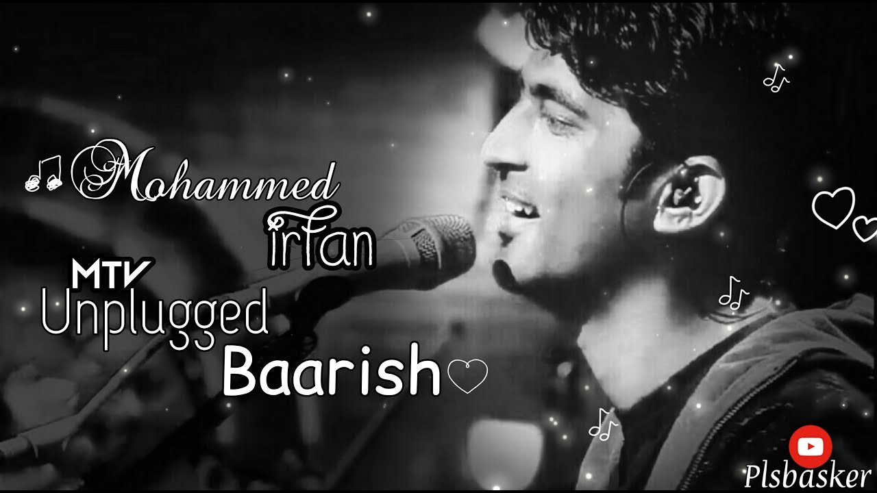 Mohammad Irfan Singer Baarish