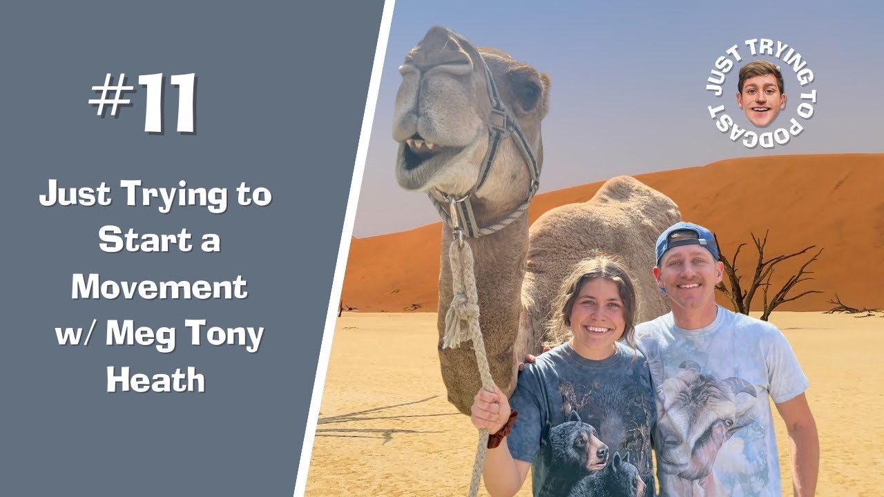 #11 - Just Trying to Start a Movement with Meg Tony Heath - YouTube
