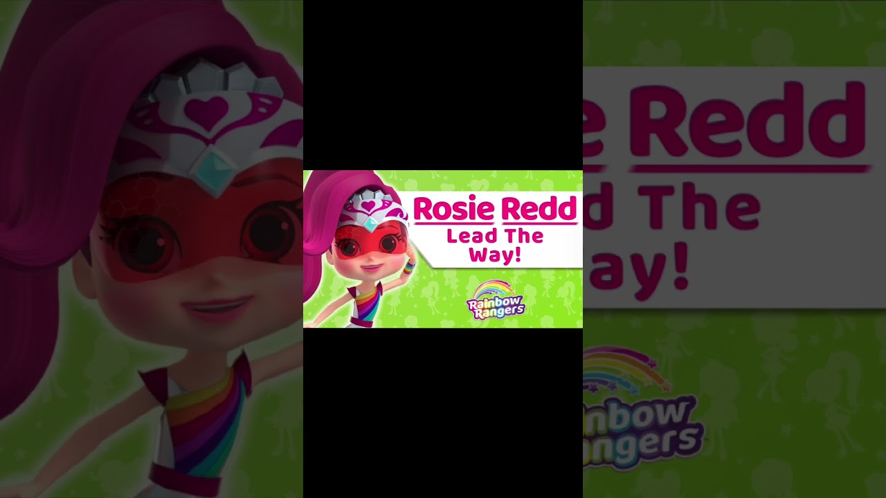 Rosie Redd || Edit || •Rainbow Rangers Official• - YouTube