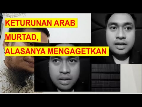 KETURUNAN ARAB MURTAD, ALASANNYA MENGAGETKAN !!