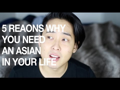 5 reasons Why You Need an Asian In Your Life - YouTube