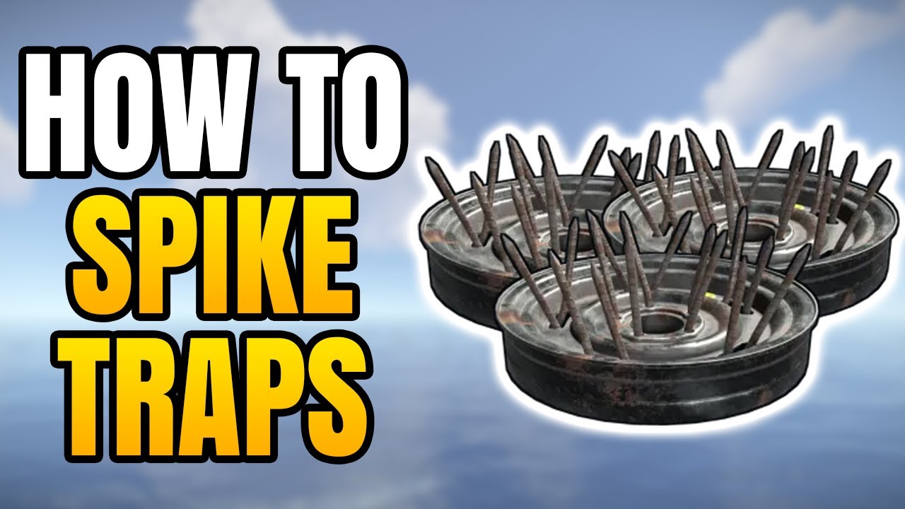 How To Get And Use Small Spike Traps In Rust - YouTube