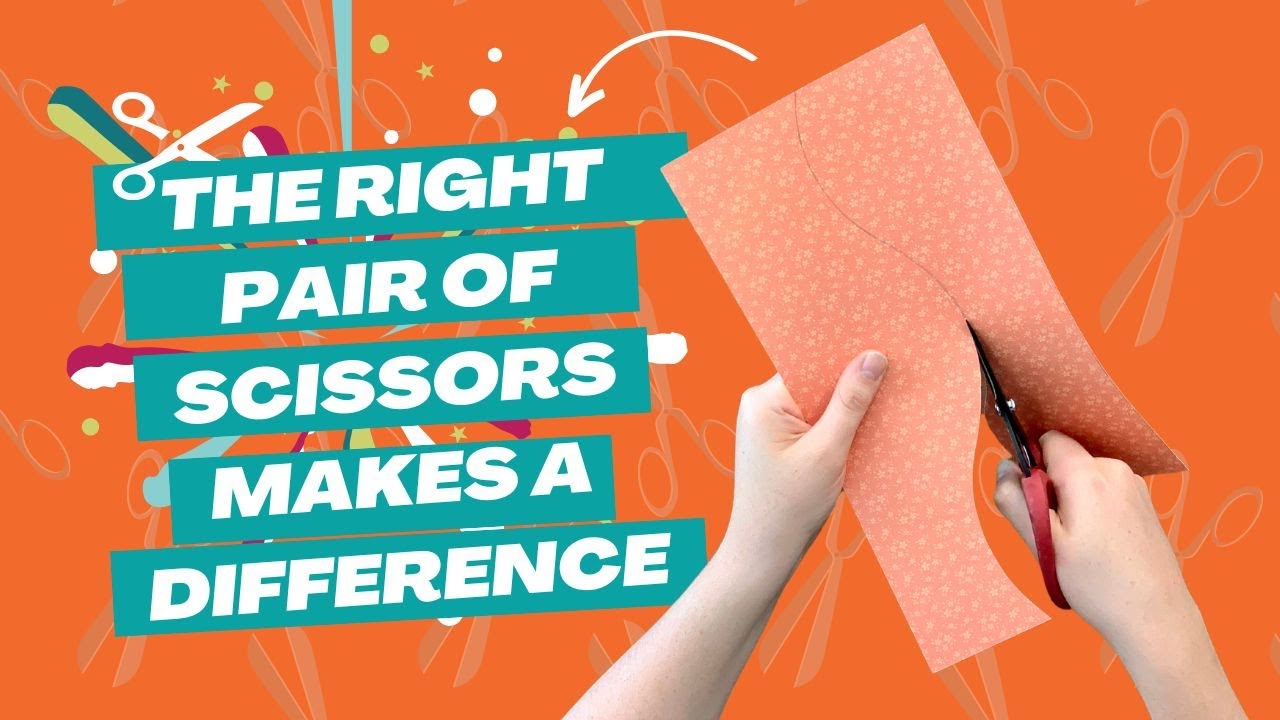 The right pair of scissors makes the world of difference when ...