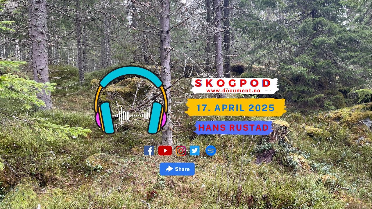 Skogpod med Hans Rustad 17. april 2025 - YouTube