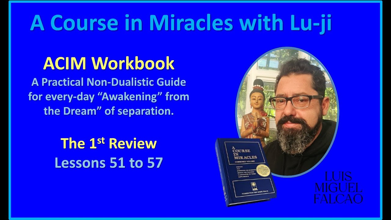 Lu-ji - ACIM Workbook Lessons for Students - The First Review - Lesson ...