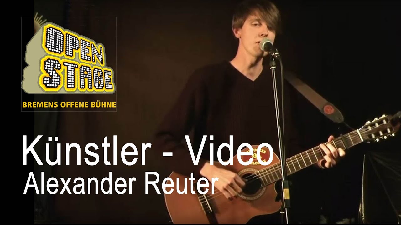 20170315 Open Stage Zollkantine - Alexander Reuter - YouTube