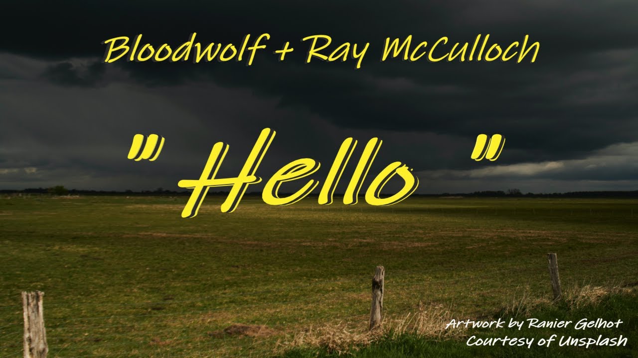 "Hello" (feat. Ray McCulloch) - YouTube