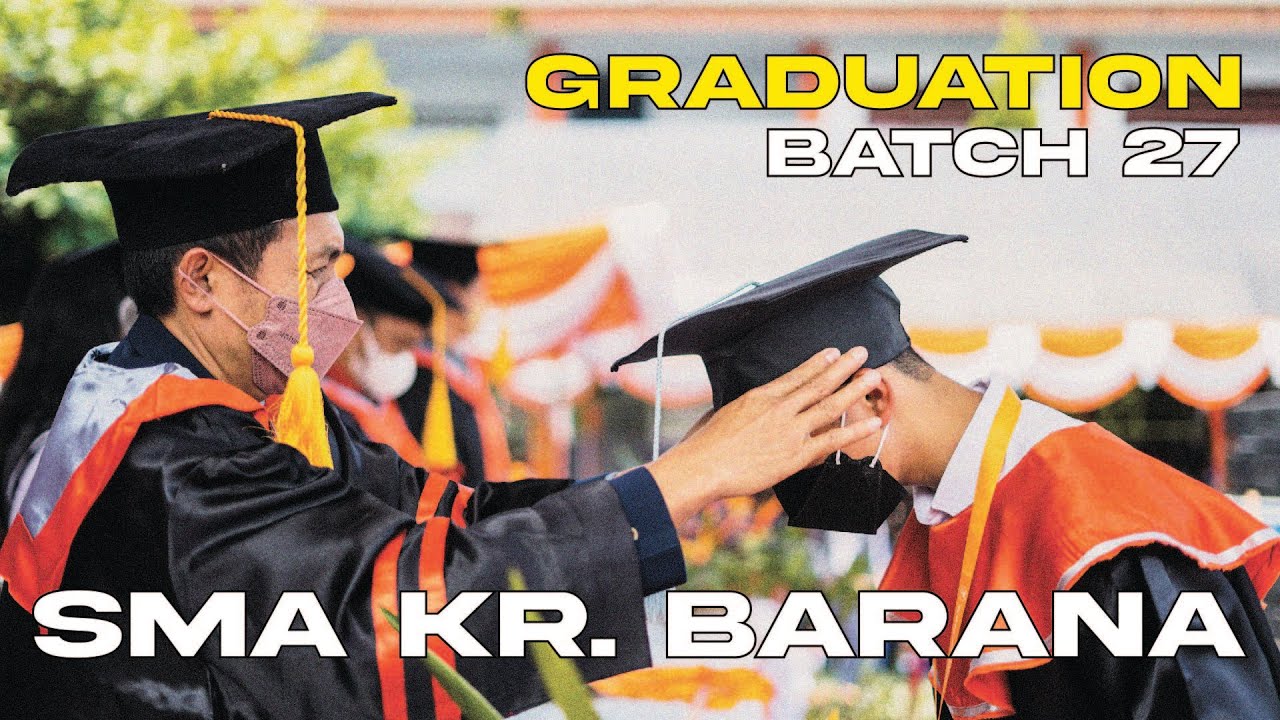 After Movie Graduation SMA KRISTEN BARANA 2022 - YouTube