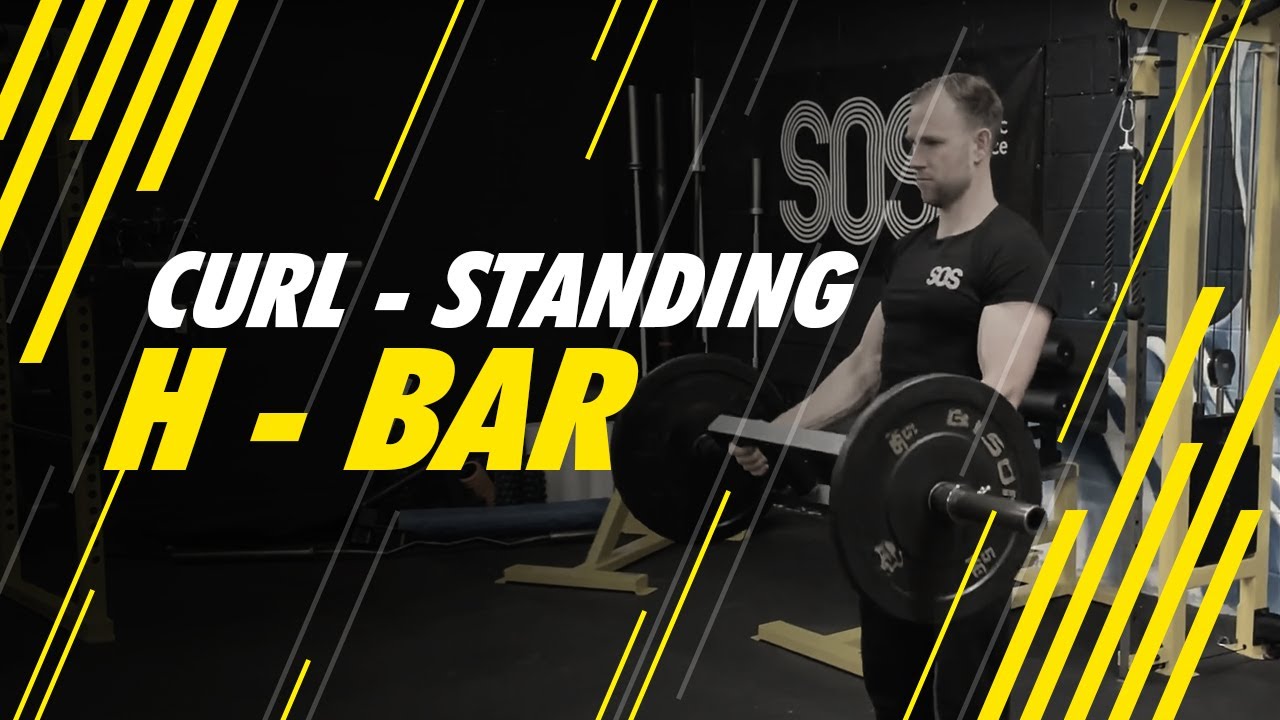 Curl - Standing - ‘H’ Bar - YouTube