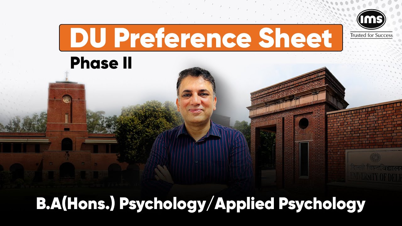 DU CSAS Phase II Preference Sheet 2025 for B.A(Hons.)Psychology/Applied ...