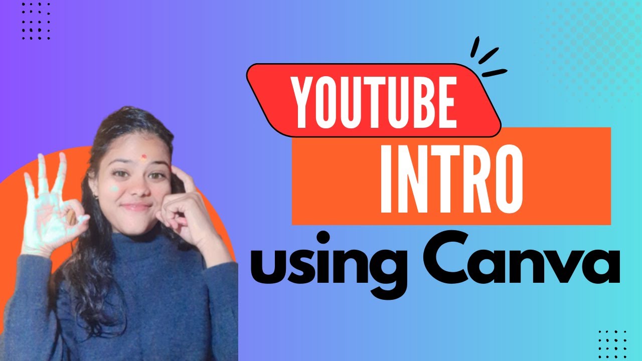 How to create stunning your own Youtube Into using Canva|| FREE CANVA ...