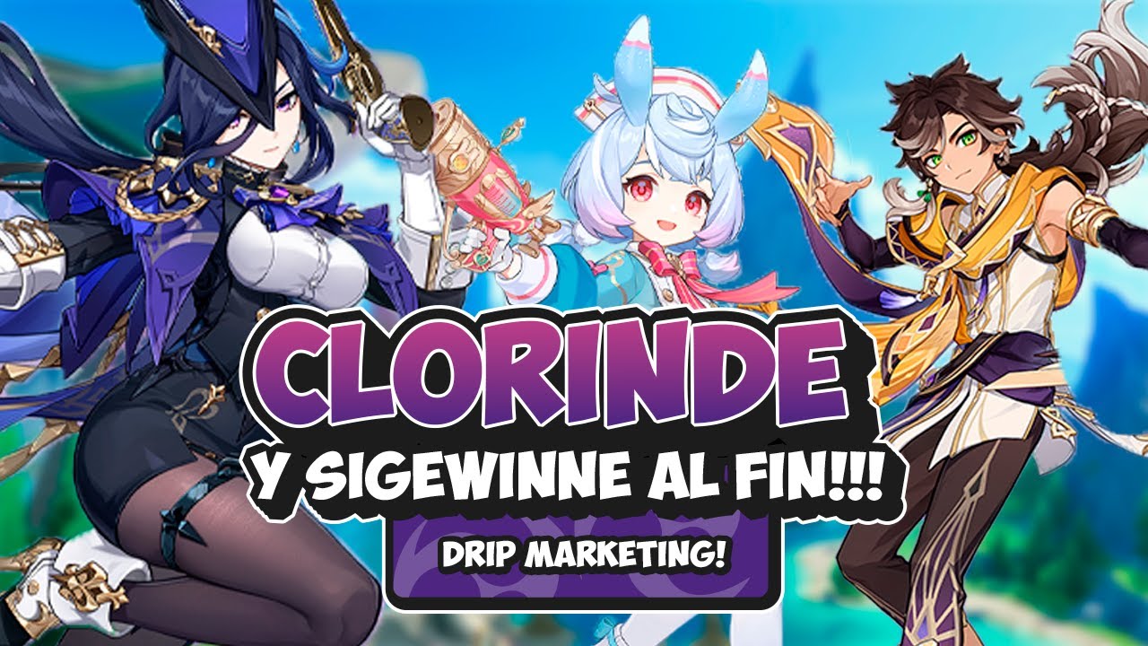 Y ESTE DRIP MARKETING??? FINALMENTE CLORINDE Y SIGEWINNE | GENSHIN ...