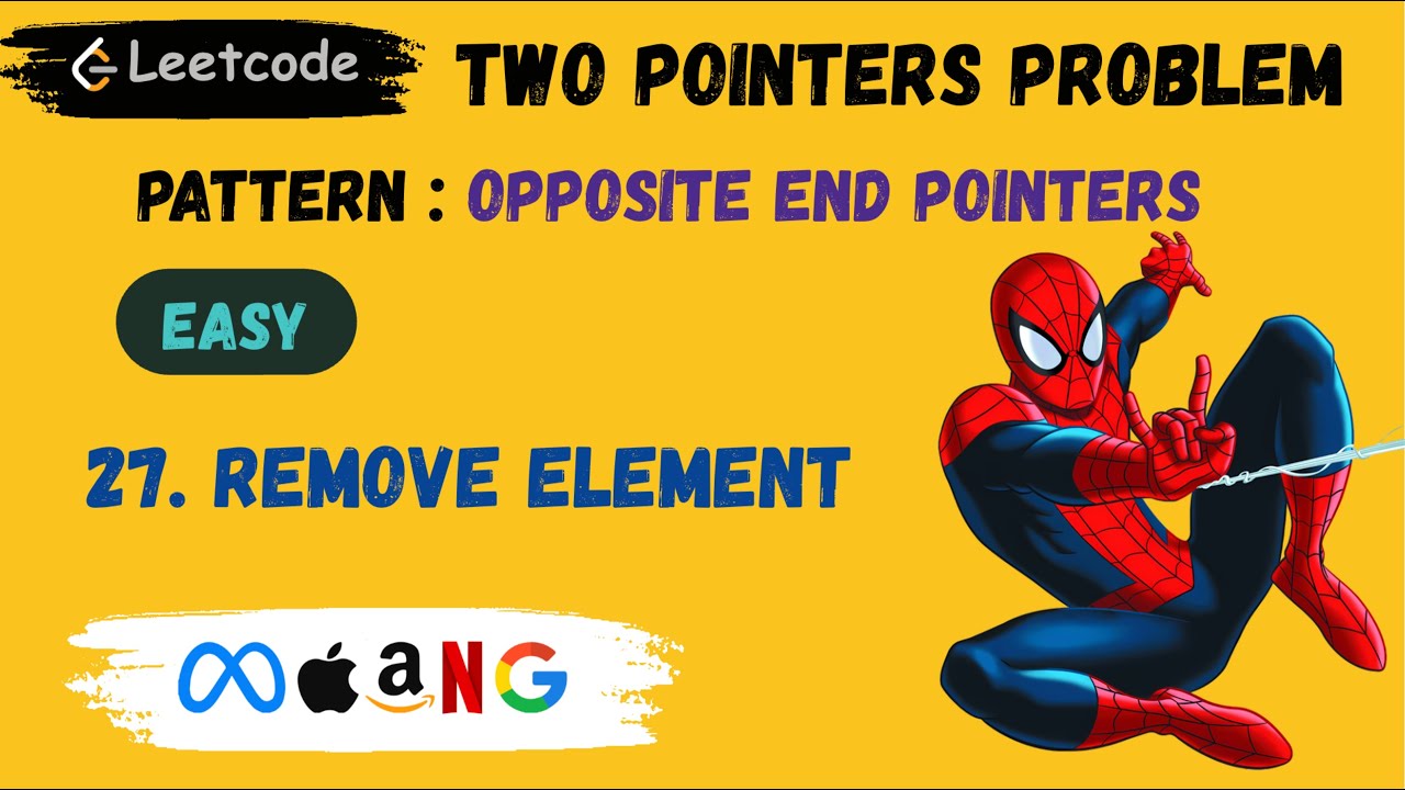 27. Remove Element || Two Pointers || Opposite End Pointers Pattern ...