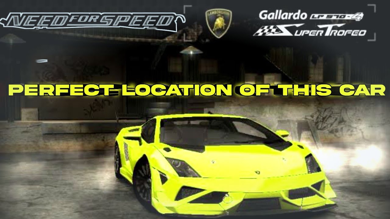 Lamborghini Gallardo! Perfect location! NEED FOR SPEED MOST WANTED! THE ...