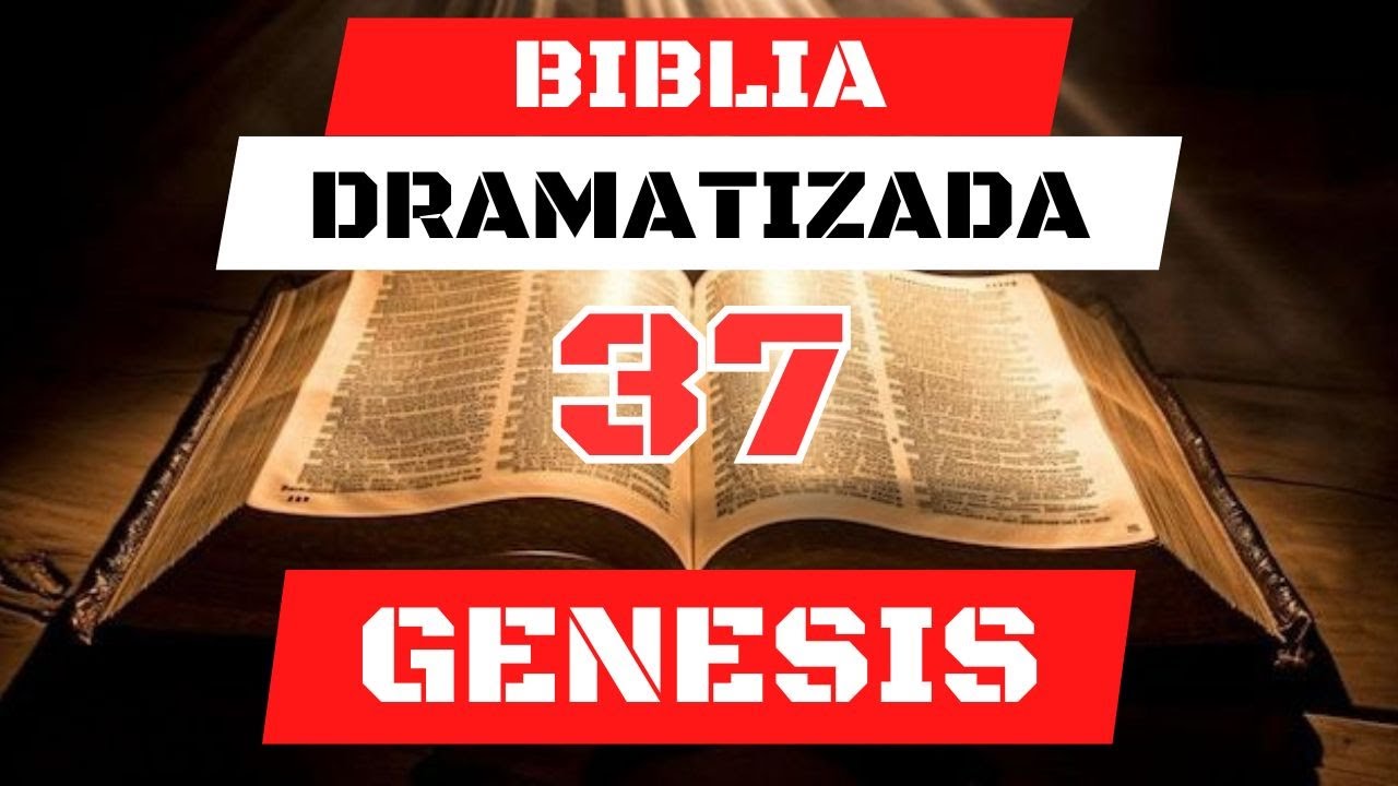 Bíblia Dramatizada | Gênesis | Capítulo 37 - YouTube