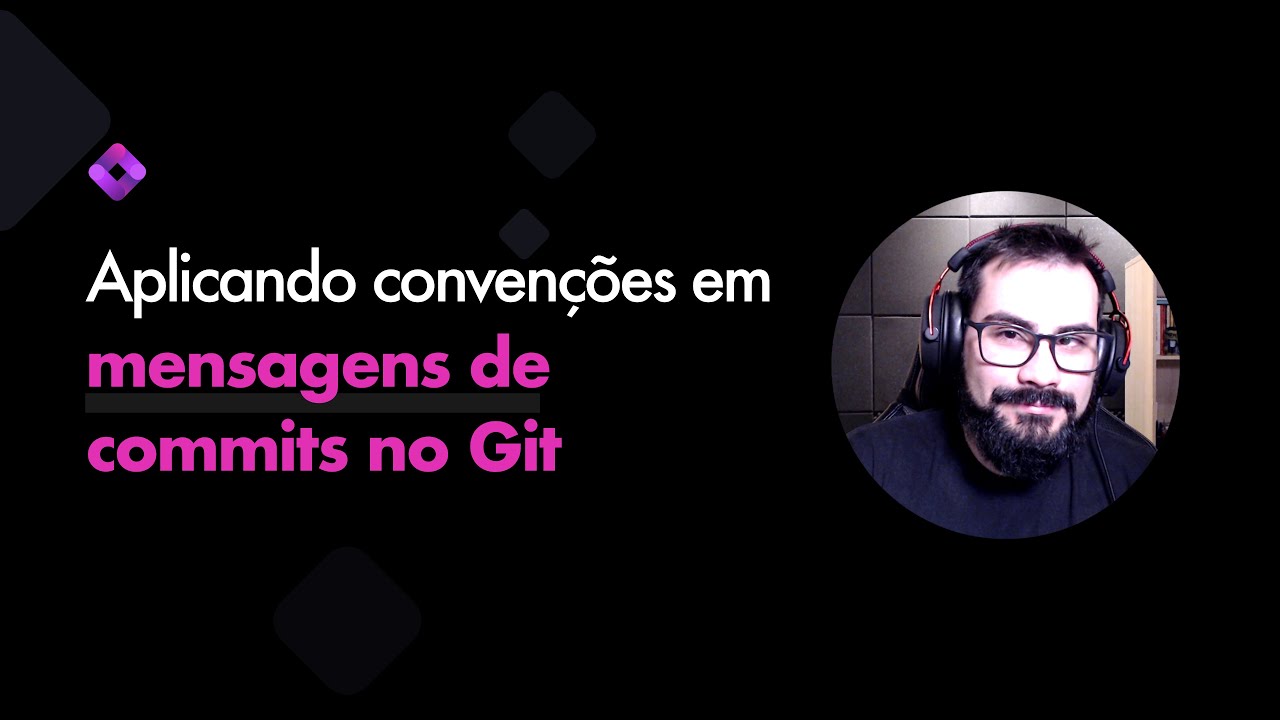 Aplicando Semantic Commits e validação automática de mensagens no Git ...