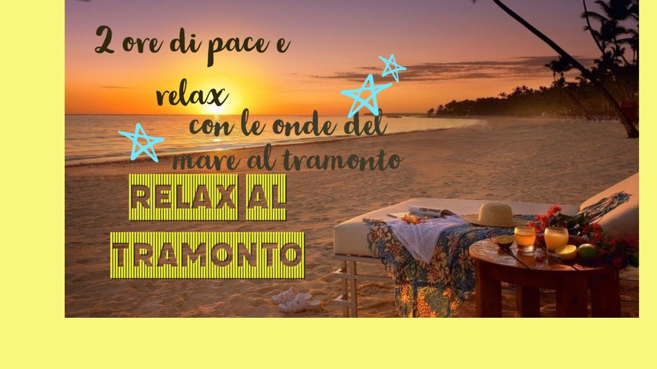 RELAX SU UNA SPIAGGIA E MARE RILASSANTE AL TRAMONTO -- SEA RELAXATION ...