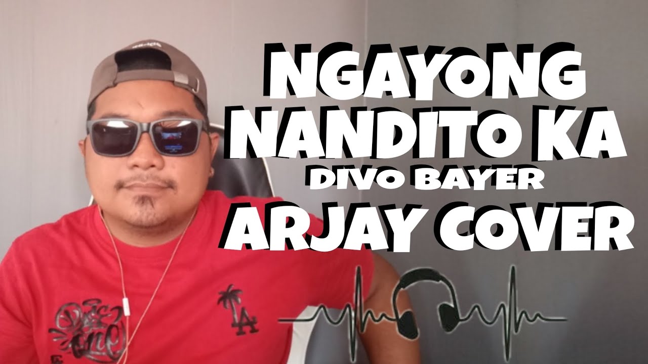 Ngayong Nandito Ka - Divo Bayer | ArjayCover - YouTube