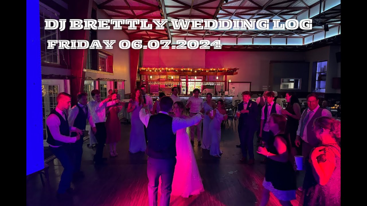 DJ Brettly Wedding Log, Friday, June 7th, 2024, Celebrations on the ...