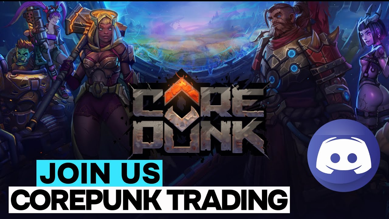 JOIN DISCORD COREPUNK TRADING - YouTube